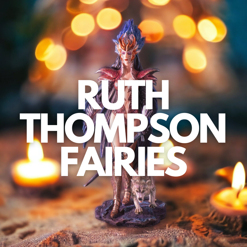 Ruth Thompson Fairies – BOTEGA EXCLUSIVE